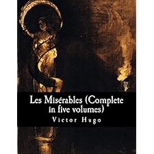 Les Misérables (Complete in five volumes) by Hugo, Victor (9781548163358)