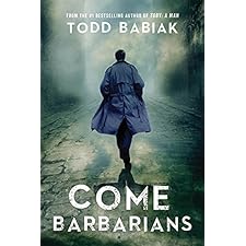 Come, Barbarians by Babiak, Todd (9781554684427)