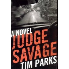 Judge Savage by Tim Parks (9781559706919)