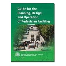 Guide for the Planning, Design, and Operation of Pedestrian Facilities ...