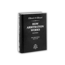 How Arbitration Works: Elkouri & Elkouri by Ruben, Alan Miles, Elkouri ...