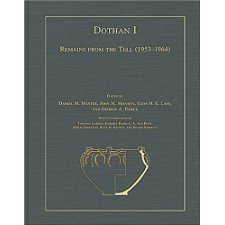 Dothan I: Remains from the Tell (1953-1964) (Excavations of Joseph P ...