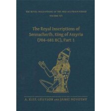 The Royal Inscriptions of Sennacherib, King of Assyria (704–681 BC ...