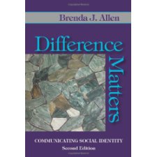Difference Matters: Communicating Social Identity by Brenda J. Allen ...