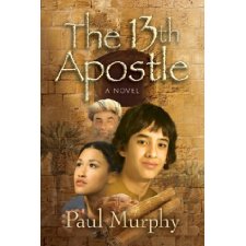 The 13th Apostle by Paul Murphy (9781581691429)