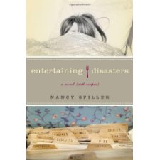 Entertaining Disasters: A Novel (With Recipes) by Nancy Spiller ...