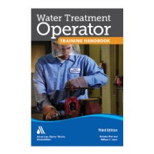 Water Treatment Operator Training Handbook by Nicholas G. Pizzi ...