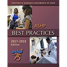 ASHP Best Practices 2017-2018 by American Society of Health System ...