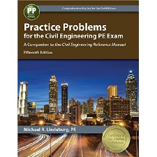 Practice Problems for the Civil Engineering PE Exam: A Companion to the ...