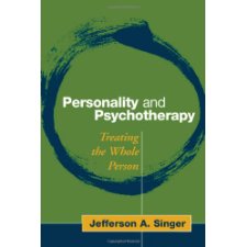 Personality and Psychotherapy: Treating the Whole Person by Jefferson A ...