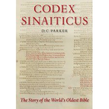 Codex Sinaiticus: The Story of the World's Oldest Bible by D. C. Parker ...