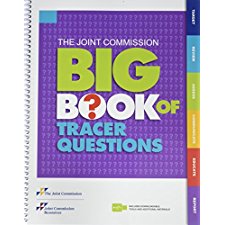 The Joint Commission Big Book Of Tracer Questions By Jcr 9781599409962
