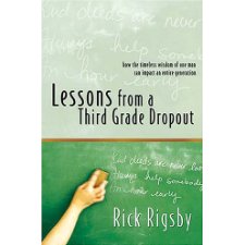Lessons From a Third Grade Dropout by Rick Rigsby (9781599510002)