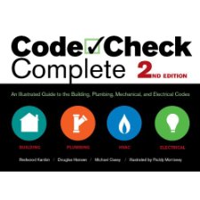 Code Check Complete 2nd Edition: An Illustrated Guide to the Building ...