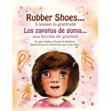 Rubber Shoes: A Lesson in Gratitude / Los zapatos de goma: una lección ...