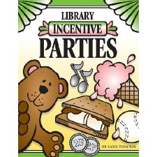 Library Incentive Parties by Carol Thompson (9781602130463)