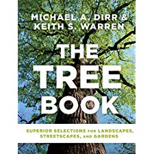 The Tree Book: Superior Selections for Landscapes, Streetscapes, and Gardens by Dirr, Michael A ...