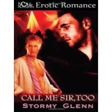 Call Me Sir Too by Stormy Glenn (9781605920962)