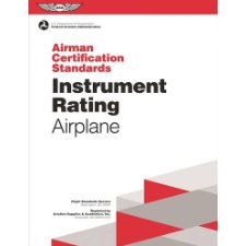 Instrument Rating Airman Certification Standards - Airplane: FAA-S-ACS ...