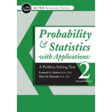 Probability & Statistics with Applications: A Problem Solving Text, 2nd ...