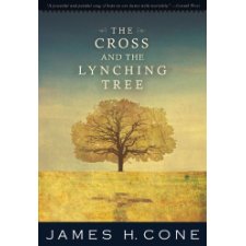 The Cross and the Lynching Tree by Cone, James (9781626980051)