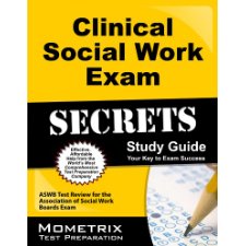 Clinical Social Work Exam Secrets Study Guide: ASWB Test Review for the ...