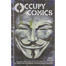 Occupy Comics: Art + Stories Inspired by Occupy Wall Street by Molly ...