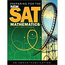 Preparing for the New SAT: Mathematics Student Edition by Bernstein ...