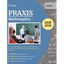 Praxis Mathematics Content Knowledge 5161 Study Guide 2018-2019: Praxis ...