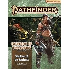Pathfinder Adventure Path: Shadows of the Ancients (Strength of Thousands 6 of 6) (P2 ...
