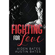 Fighting For Love by Aiden Bates, Austin Bates (9781728847405)