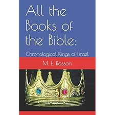 All the Books of the Bible:: Chronological Kings of Israel by Rosson, M ...