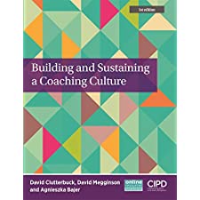 Building and Sustaining a Coaching Culture by David Clutterbuck, David Megginson, Agnieszka ...