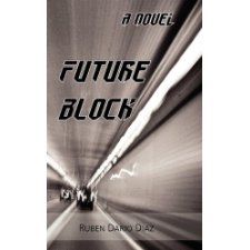 Future Block by Ruben Dario Diaz (9781849030465)
