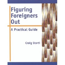 Figuring Foreigners Out: A Practical Guide by Craig Storti (9781877864704)
