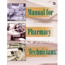 Manual for Pharmacy Technicians by American Society of Health System ...