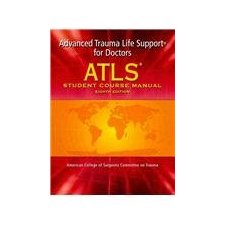 ATLS: Advanced Trauma Life Support for Doctors (Student Course Manual), 8th Edition by American ...