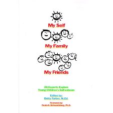 My Self, My Family, My Friends: 26 Experts Explore Young Children's ...