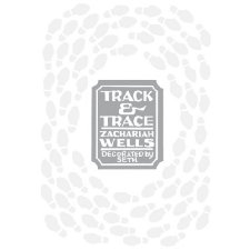 Track & Trace by Wells, Zachariah, and Seth (Designer) (9781897231586)
