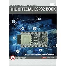 The Official ESP32 Book by Dogan Ibrahim, Ahmet Ibrahim (9781907920639)