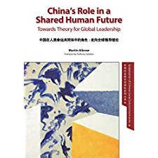 China's Role in a Shared Human Future: Towards Theory for Global ...