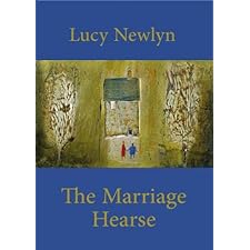 The Marriage Hearse by Lucy Newlyn (9781916038196)