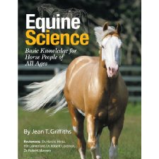 Equine Science: Basic Knowledge for Horse People of All Ages by Jean T ...