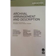 Archival Arrangement and Description by Prom, Christopher J., Ed ...