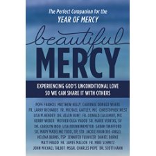 Beautiful Mercy by Pope Francis, Matthew Kelly, Dr. Scott Hahn ...