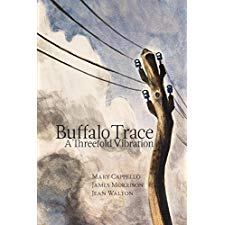 Buffalo Trace: A Threefold Vibration by Mary Cappello, James Morrison ...