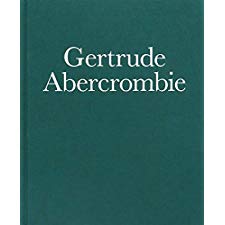 Gertrude Abercrombie by Robert Storr, Susan Weininger, Robert Cozzelino ...