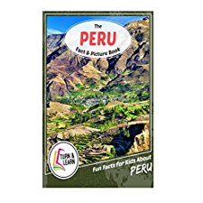 The Peru Fact and Picture Book: Fun Facts for Kids About Peru (Turn and ...