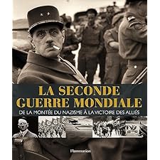 La Seconde Guerre mondiale by Holmes, Richard, Kramer, Pascale, Grant ...