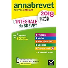 Annales Annabrevet 2018 L'intégrale du nouveau brevet 3e: les cinq ...